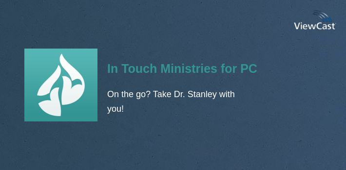 Download In Touch Ministries for PC / Windows / Computer