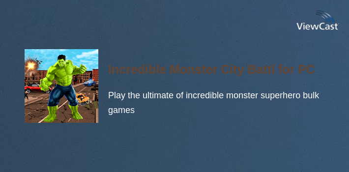 Download Incredible Monster City Battle Fighting Hero for PC / Windows ...