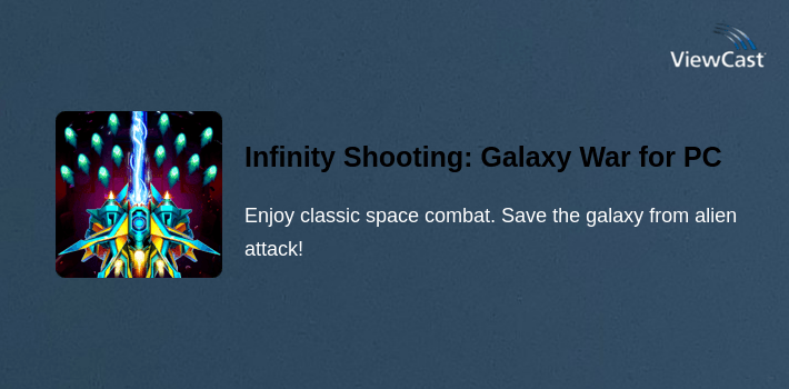 Download Infinity Shooting: Galaxy War for PC / Windows / Computer