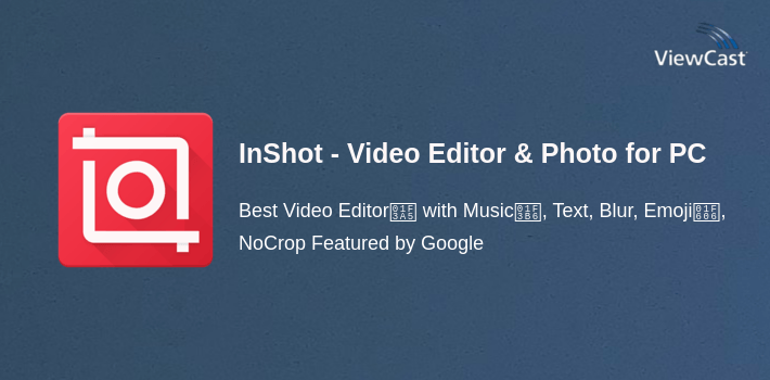 Download InShot - Video Editor & Photo Editor for PC / Windows / Computer