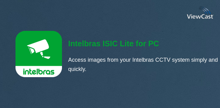 Download Intelbras ISIC Lite for PC / Windows / Computer