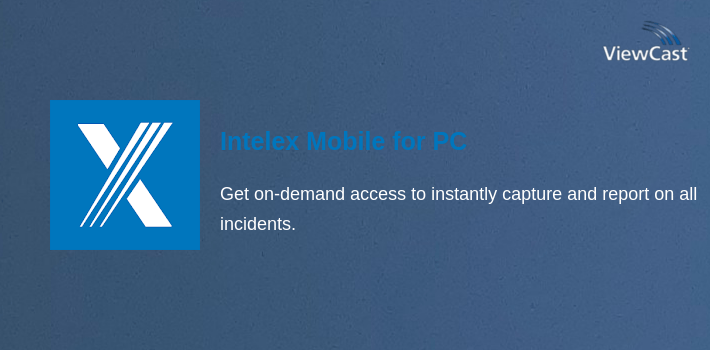 Download Intelex Mobile for PC / Windows / Computer