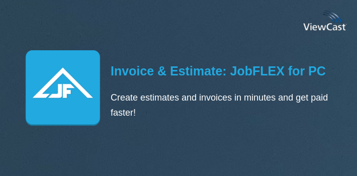 Download Invoice & Estimate: JobFLEX for PC / Windows / Computer