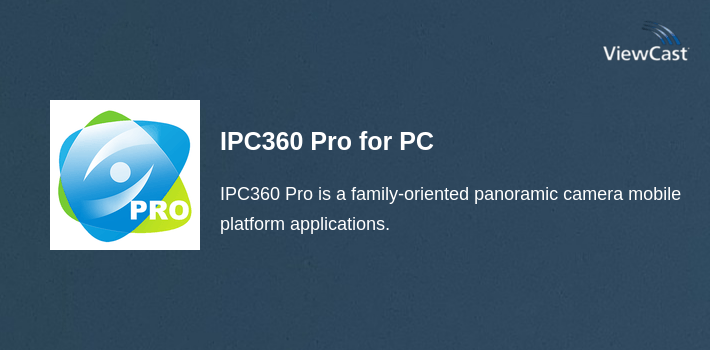 Download IPC360 Pro for PC / Windows / Computer
