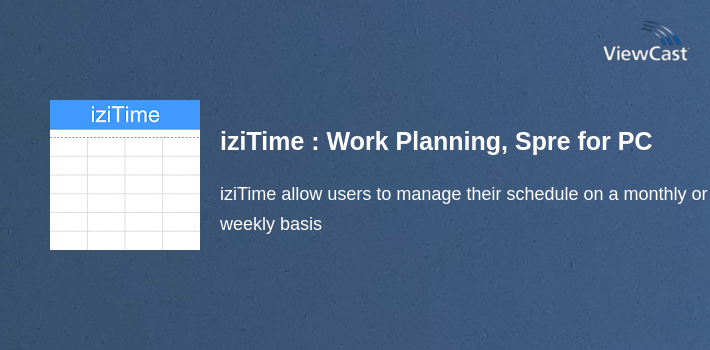 Download iziTime : Work Planning, Spreadsheet and Timesheet for PC ...