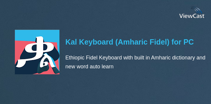 Download Kal Keyboard (Amharic Fidel) for PC / Windows / Computer