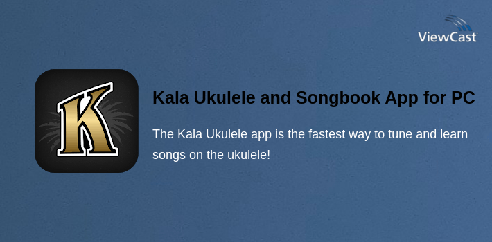 Download Kala Ukulele and Songbook App for PC / Windows / Computer