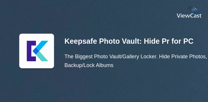 Download Keepsafe Photo Vault: Hide Private Photos & Videos for PC ...