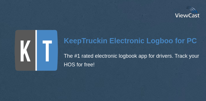 Download KeepTruckin Electronic Logbook for PC / Windows / Computer