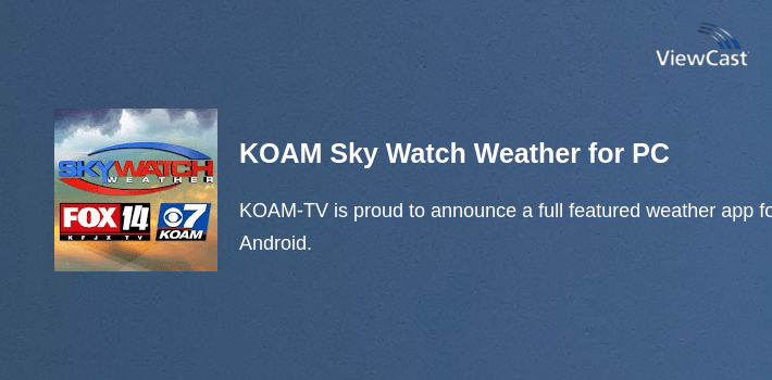 Download KOAM Sky Watch Weather for PC / Windows / Computer