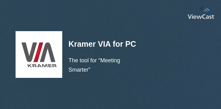 Download Kramer VIA for PC / Windows / Computer