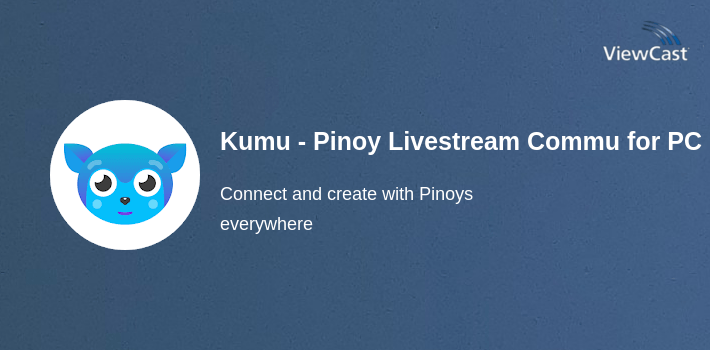 Download Kumu - Pinoy Livestream Community Atbp. for PC / Windows ...