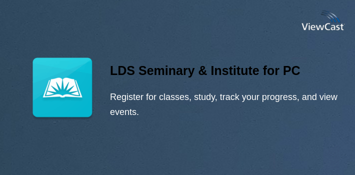 Download LDS Seminary & Institute for PC / Windows / Computer