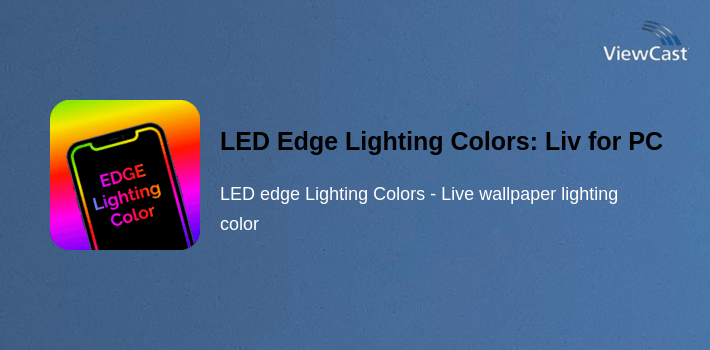 Download LED Edge Lighting Colors: Live Wallpaper Lighting for PC ...