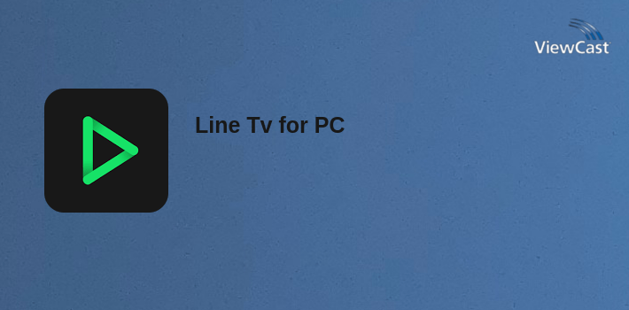 Download Line Tv for PC / Windows / Computer