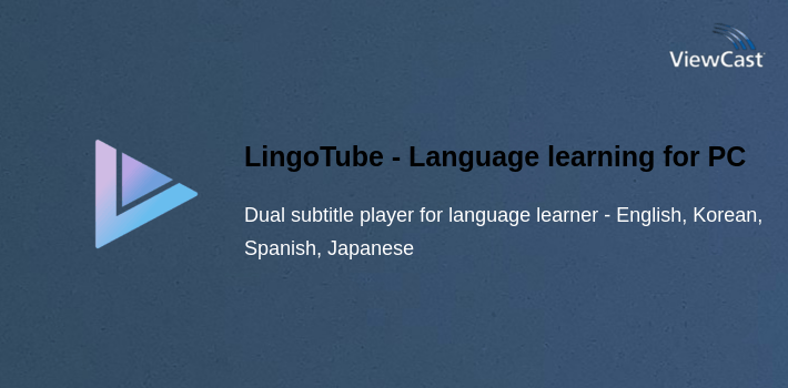 Download LingoTube - Language learning with streaming video for PC ...
