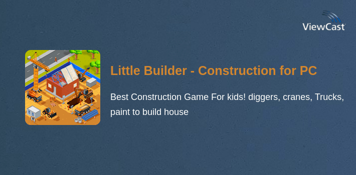 Download Little Builder - Construction games For Kids for PC / Windows ...