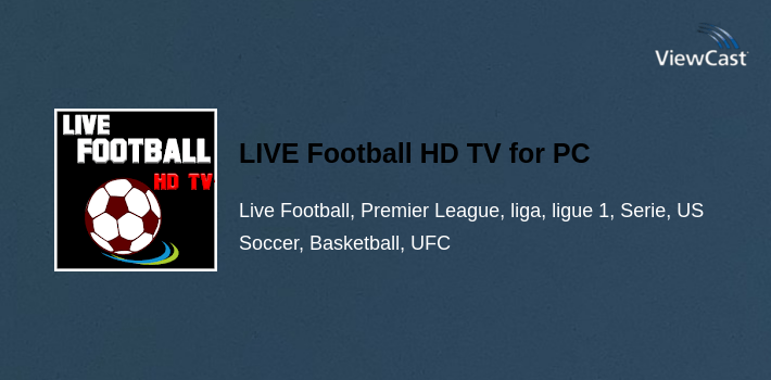 Download LIVE Football HD TV for PC / Windows / Computer