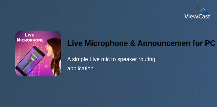 Download Live Microphone & Announcement Mic for PC / Windows / Computer