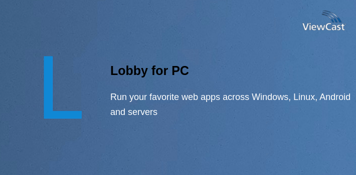 Download Lobby for PC / Windows / Computer
