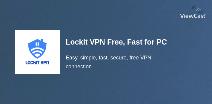 Download LockIt VPN Free, Fast for PC / Windows / Computer