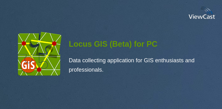 Download Locus GIS (Beta) for PC / Windows / Computer