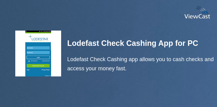 Download Lodefast Check Cashing App for PC / Windows / Computer