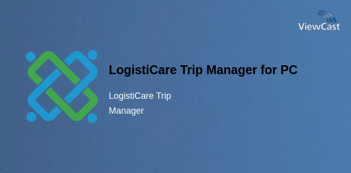 Download LogistiCare Trip Manager for PC / Windows / Computer