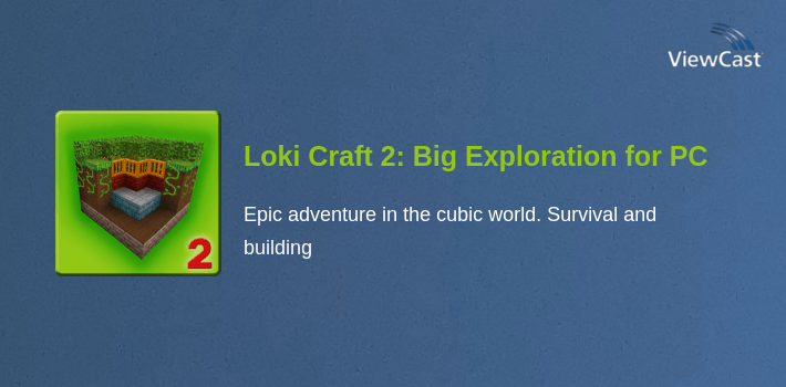 Download Loki Craft 2: Big Exploration for PC / Windows / Computer