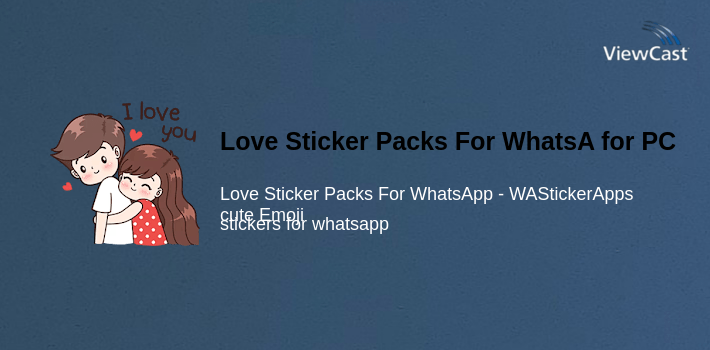 Download Love Sticker Packs For WhatsApp - WAStickerApps for PC ...