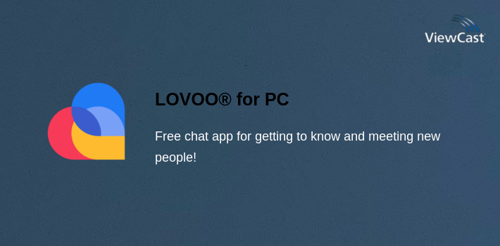 Download LOVOO® for PC / Windows / Computer