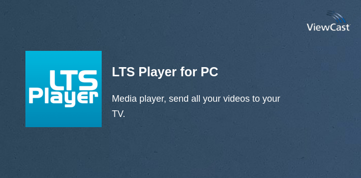 Download LTS Player for PC / Windows / Computer