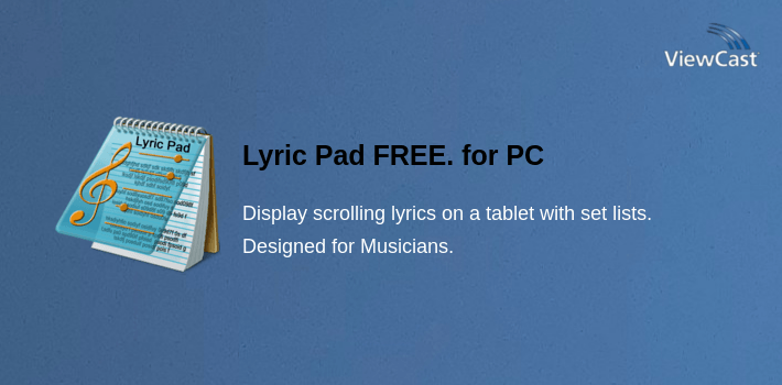 Download Lyric Pad FREE. for PC / Windows / Computer