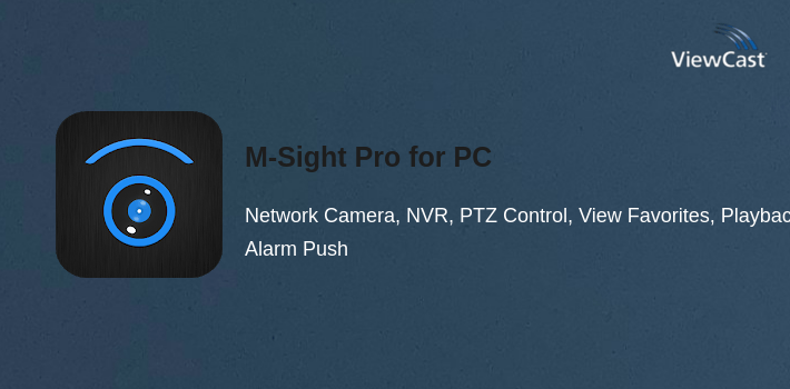 Download M-Sight Pro for PC / Windows / Computer