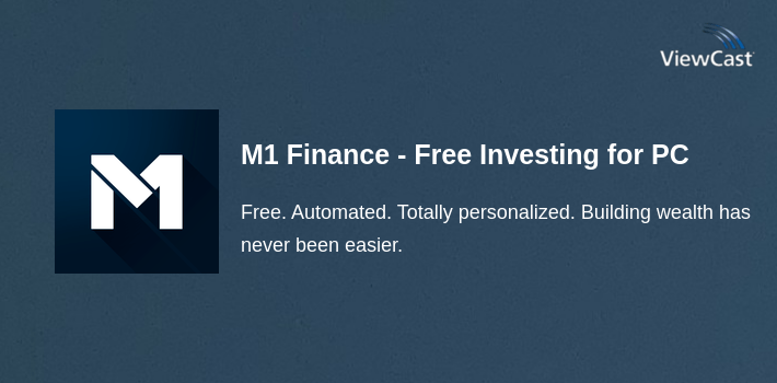 Download M1 Finance - Free Investing for PC / Windows / Computer