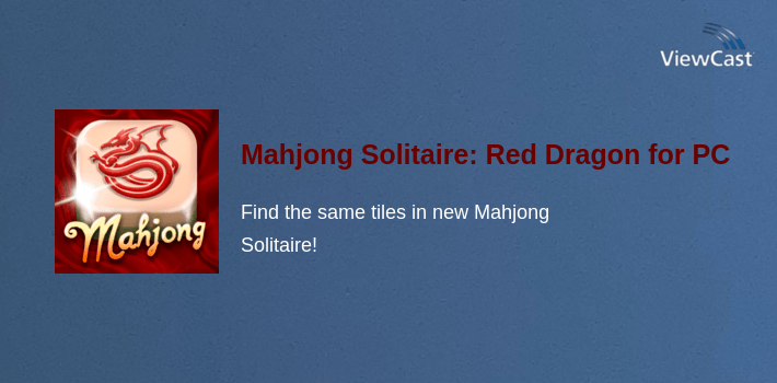 Download Mahjong Solitaire: Red Dragon for PC / Windows / Computer