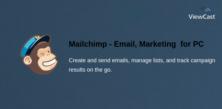Download Mailchimp - Email, Marketing Automation for PC / Windows / Computer