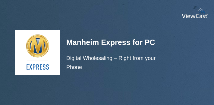 Download Manheim Express for PC / Windows / Computer