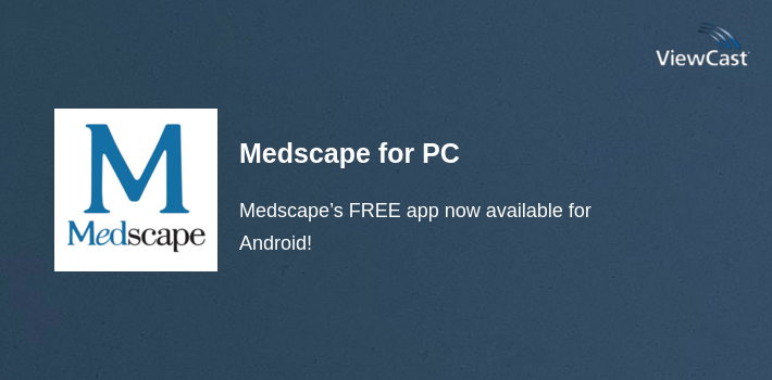 Download Medscape for PC / Windows / Computer