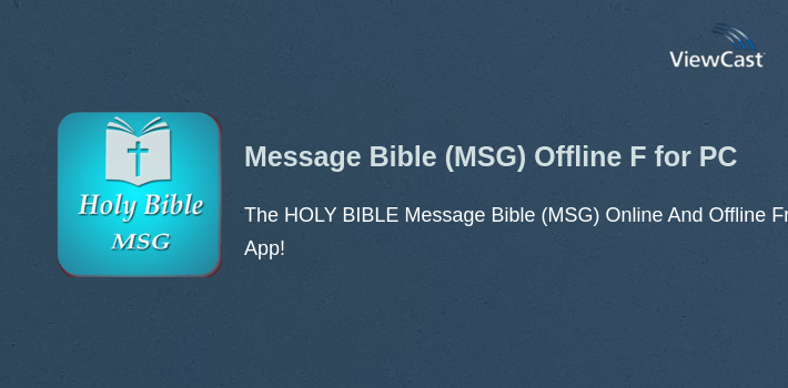 Download Message Bible (MSG) Offline Free for PC / Windows / Computer
