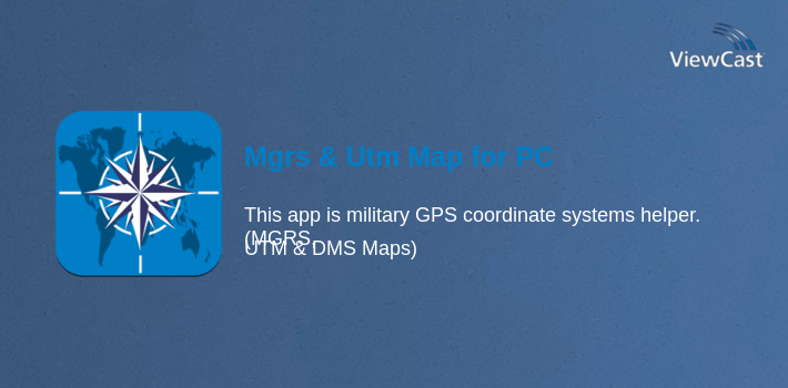 Download Mgrs & Utm Map for PC / Windows / Computer