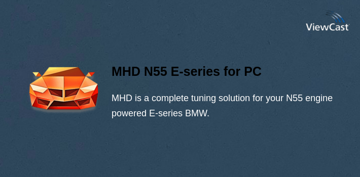 Download MHD N55 E-series for PC / Windows / Computer