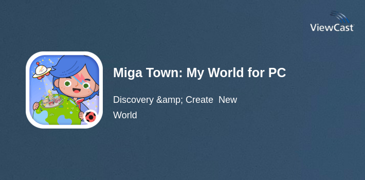 Download Miga Town: My World for PC / Windows / Computer