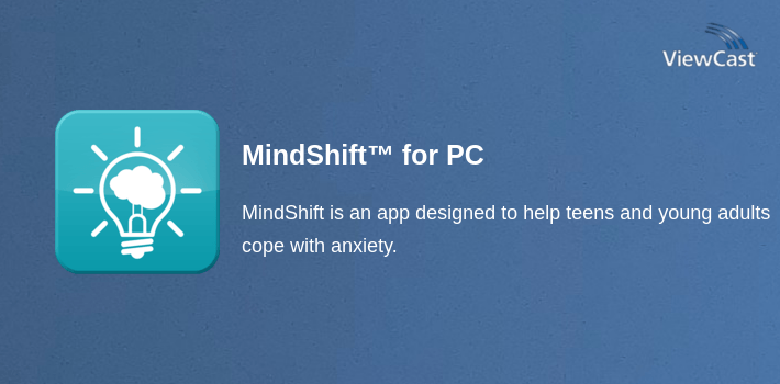 Download MindShift™ for PC / Windows / Computer