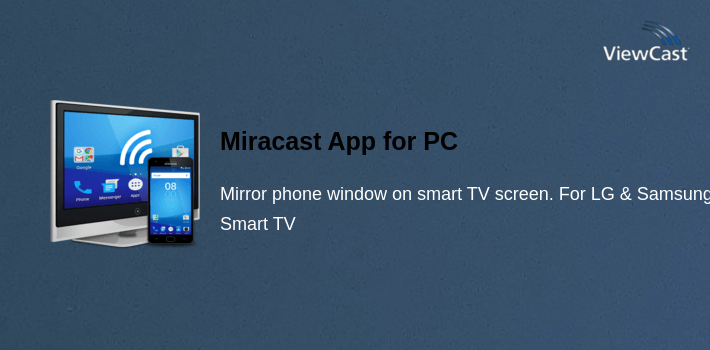 Download Miracast App for PC / Windows / Computer