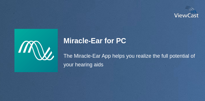 Download Miracle-Ear for PC / Windows / Computer