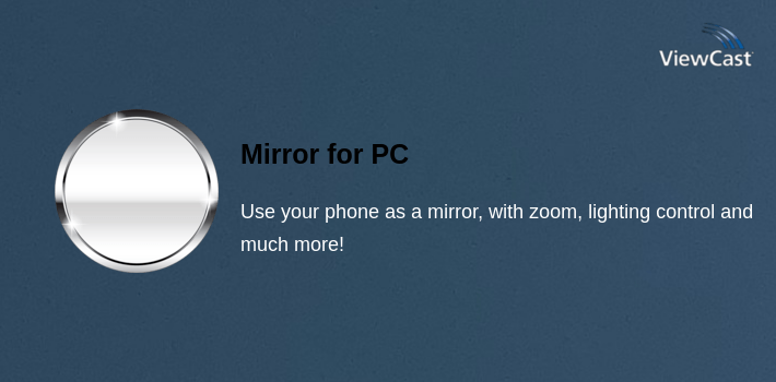 Download Mirror for PC / Windows / Computer