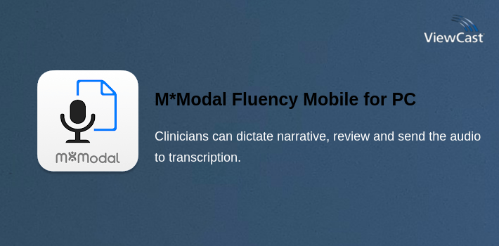 Download M*Modal Fluency Mobile for PC / Windows / Computer