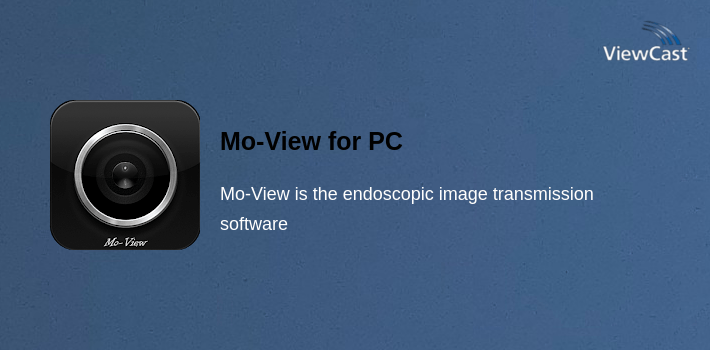 Download Mo-View for PC / Windows / Computer