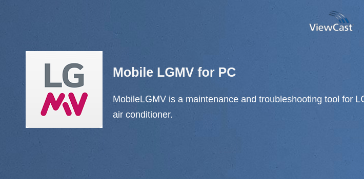 Download Mobile LGMV for PC / Windows / Computer
